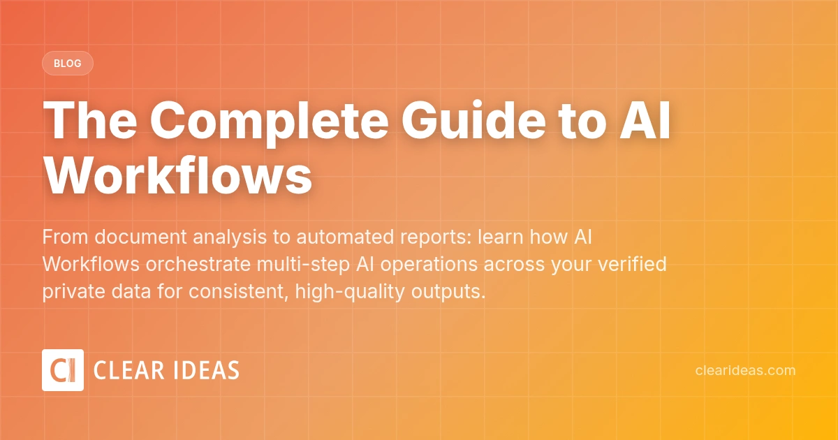 The Complete Guide to AI Workflows | Clear Ideas™