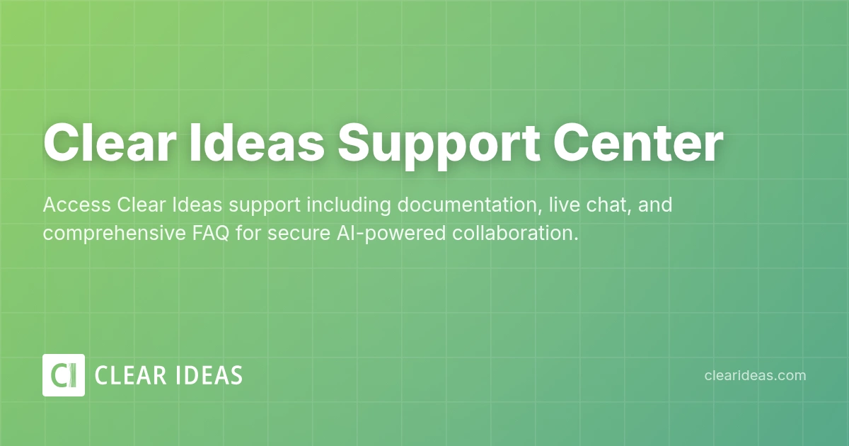 Support | Clear Ideas™