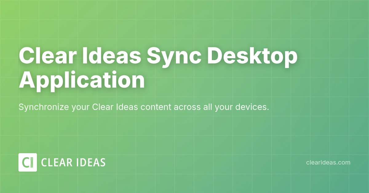 Clear Ideas™ Sync Desktop Application | Clear Ideas™